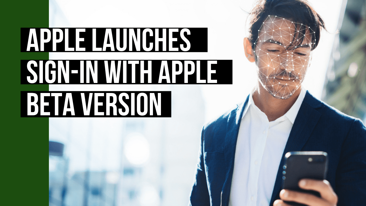 Apple Launches Sign-In With Apple Beta Version