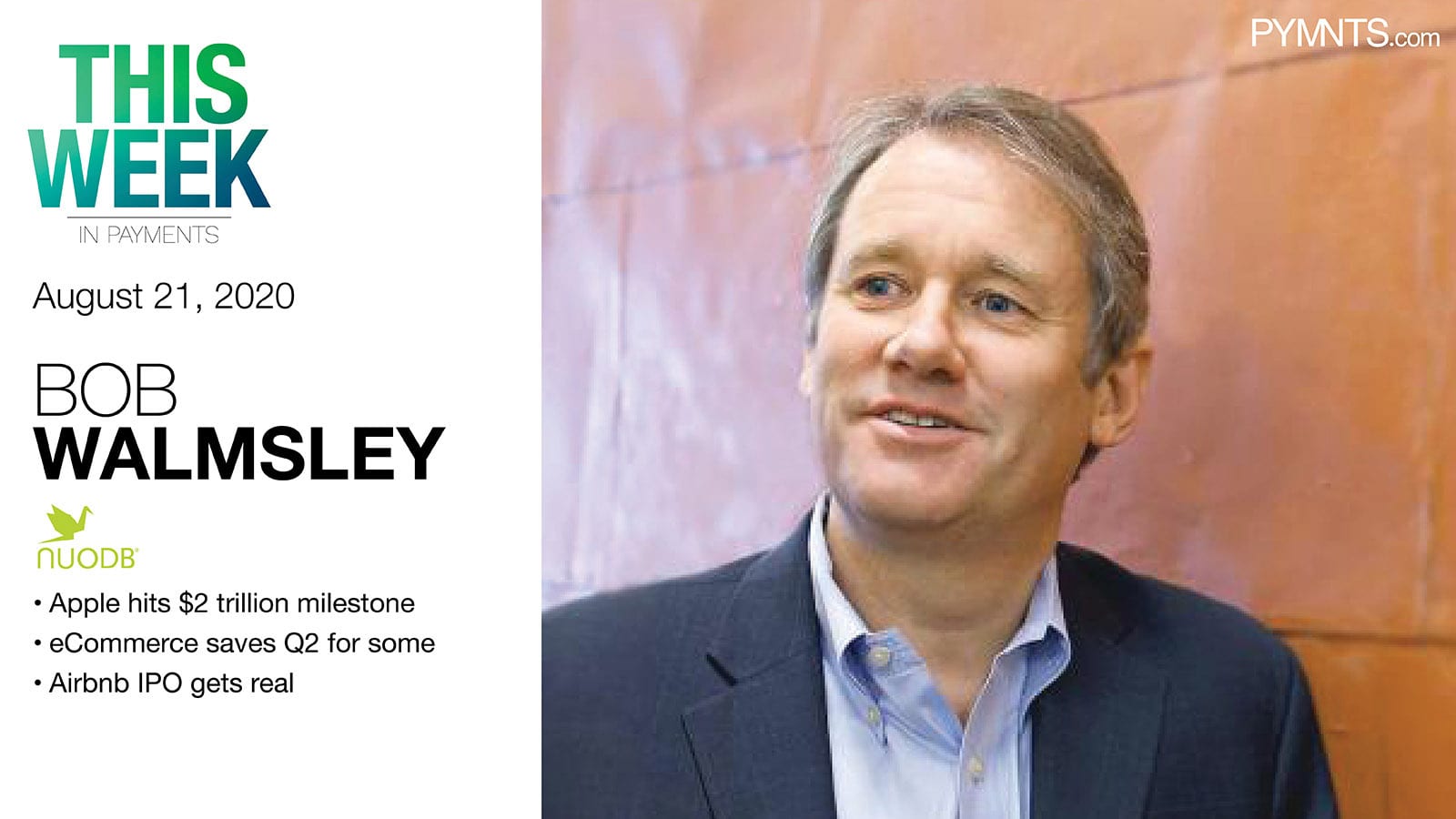 This Week In Payments: NuoDB's CEO Bob Walmsley