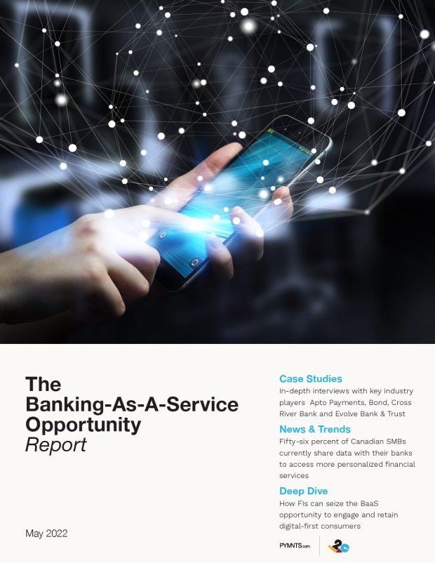Banking-As-A-Service Opportunity | PYMNTS.com