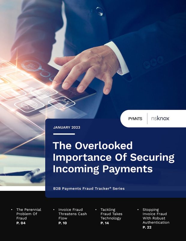 The Overlooked Importance Of Securing Incoming Payments | PYMNTS.com