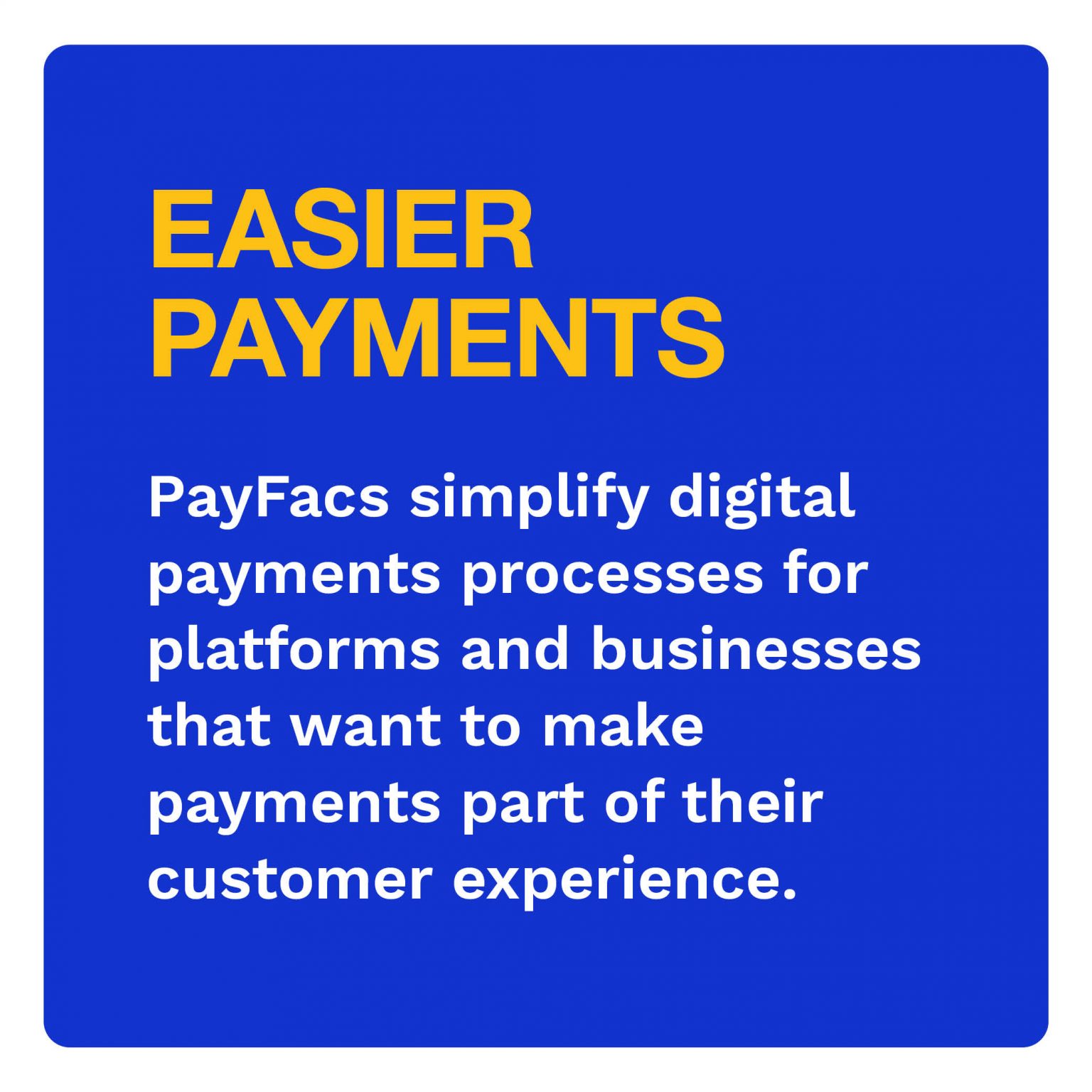 Digital Payments Ecosystem Revolutionized by PayFacs
