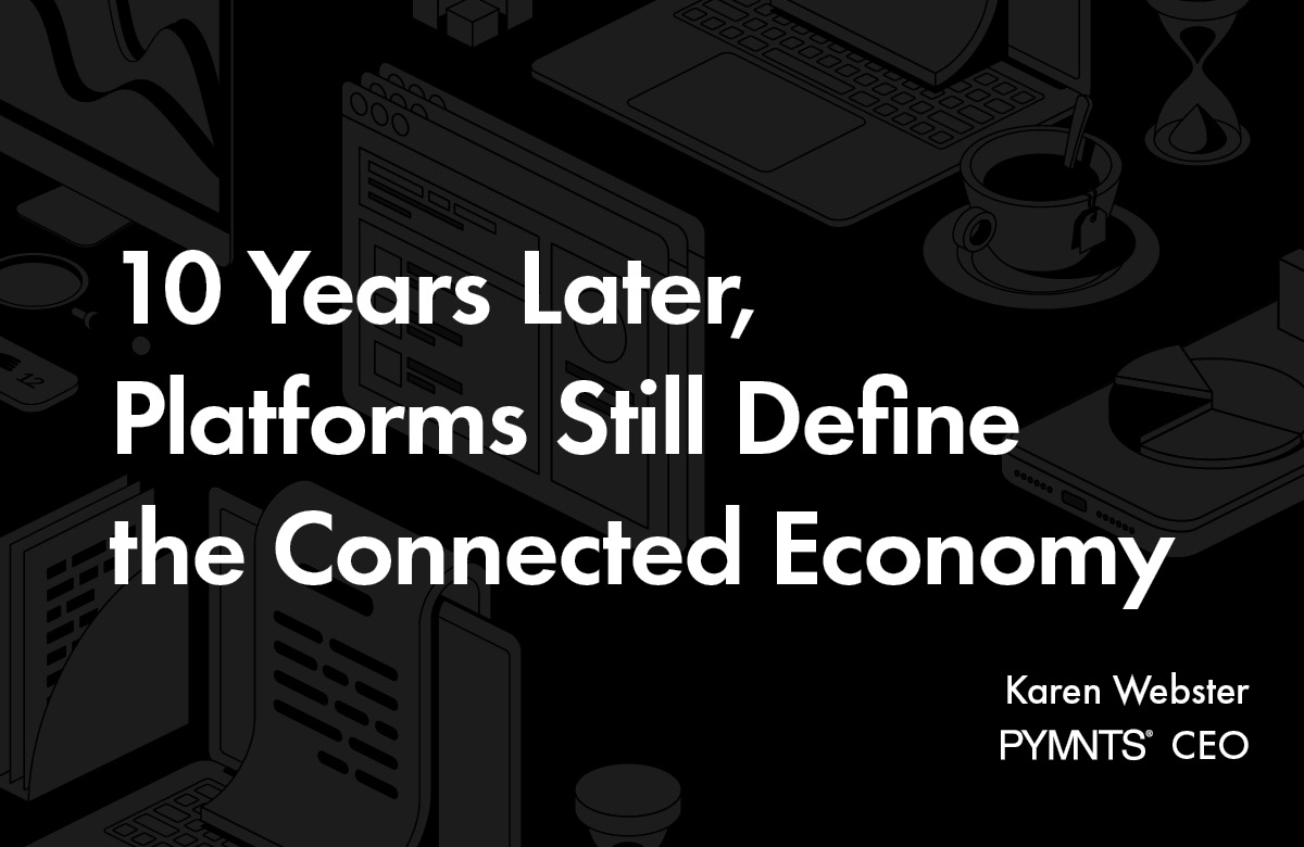 Platforms Define the Connected Economy. NEXT Newsletter.